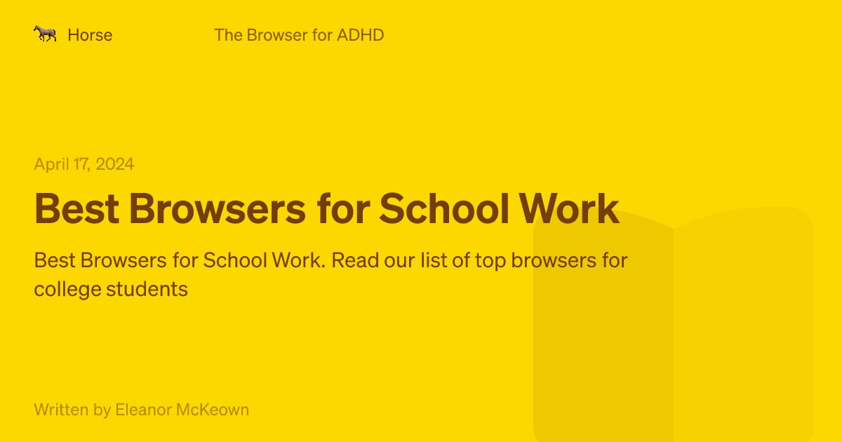 Best Browsers for School Work - Resources - Horse Browser